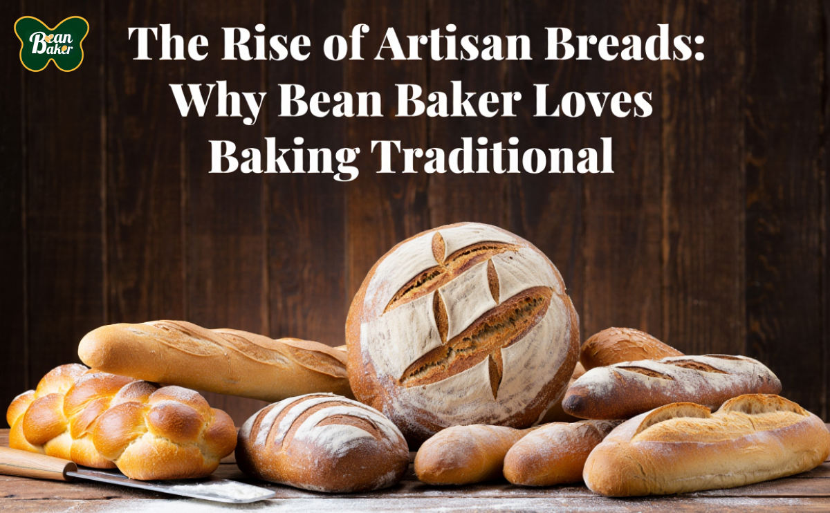 The Rise Of Artisan Breads Why Bean Baker Loves Baking Traditional